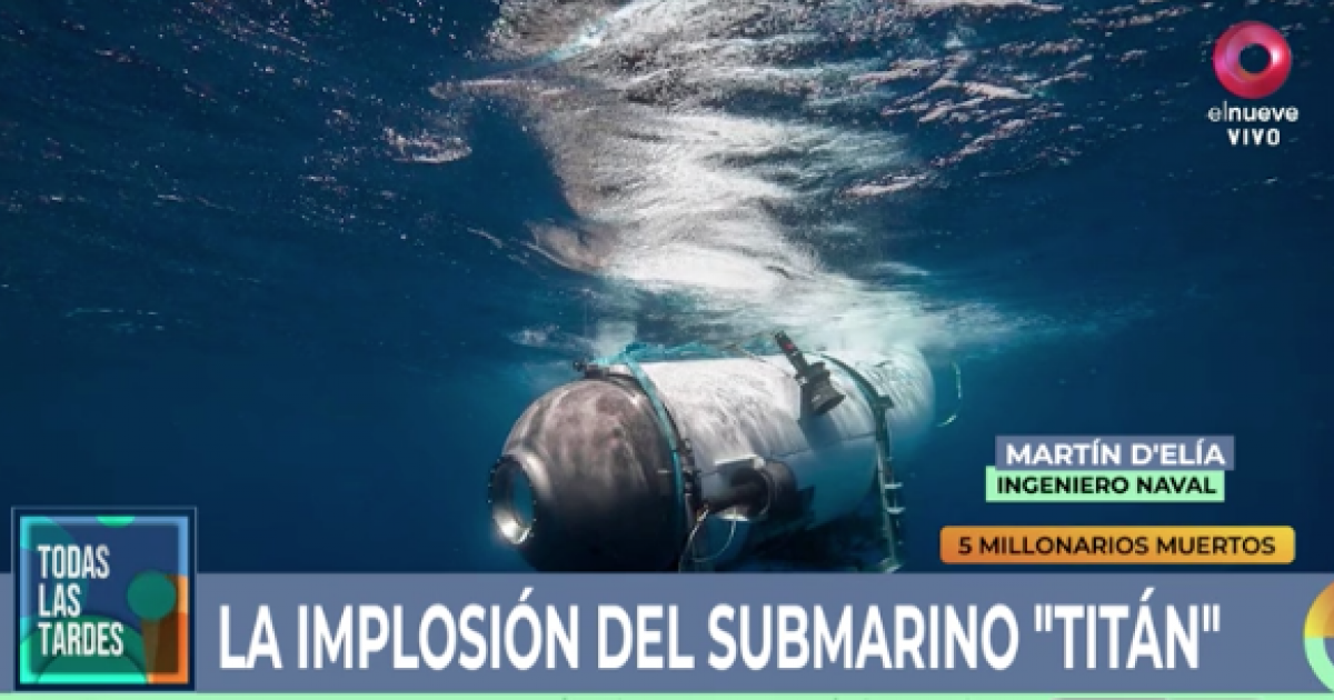 Por qué implosionó el submarino Titán: dudas e irregularidades | Canal 9